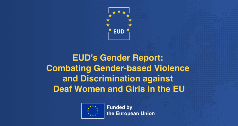 EUD's Report highlights the barriers faced by deaf women and girls in ...